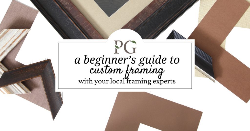 A Beginner's Guide to Custom Framing | Prairie Gardens & Jeffrey Alans